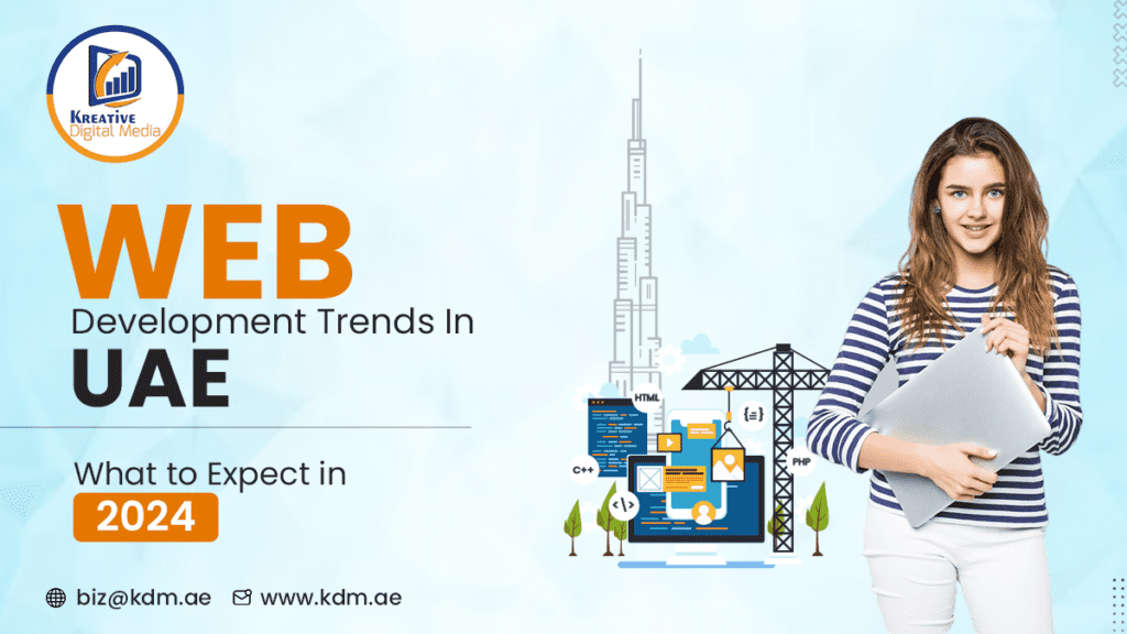 Web Development Trends In The UAE: What To Expect In 2024